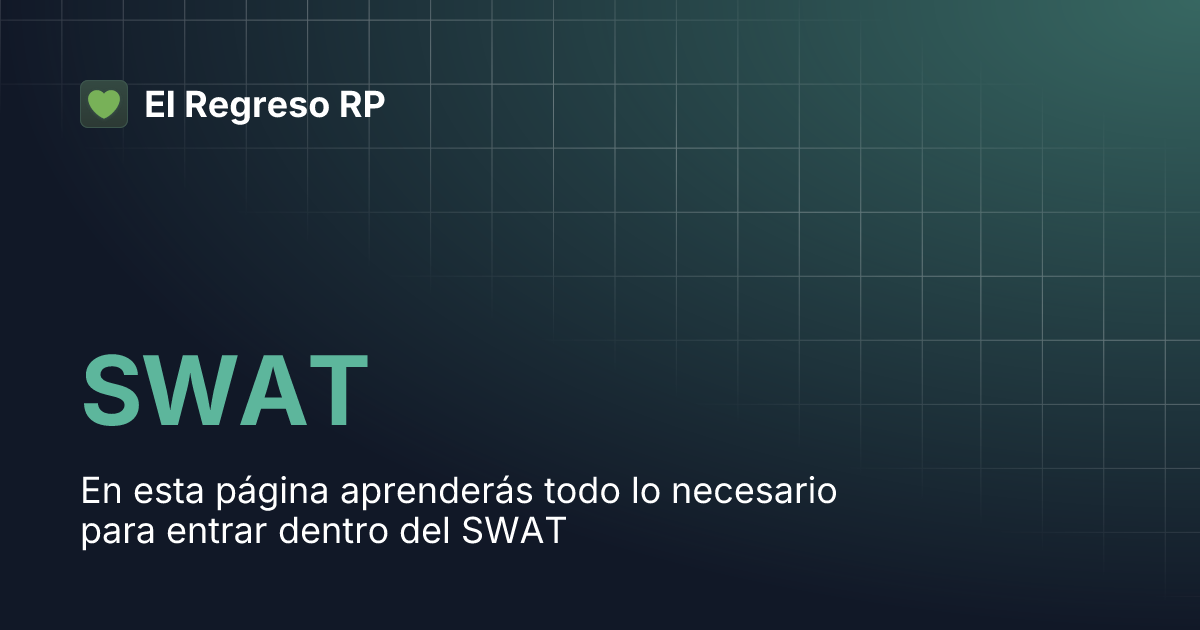 SWAT | El Regreso RP
