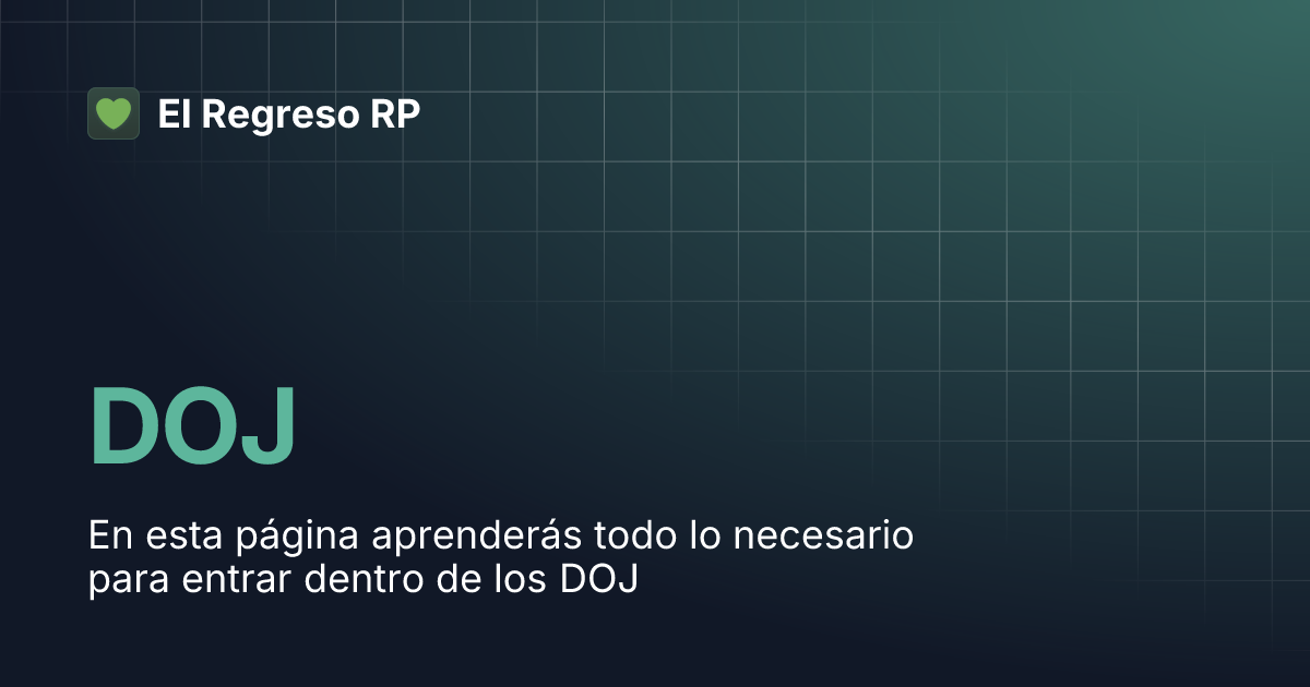 DOJ | El Regreso RP