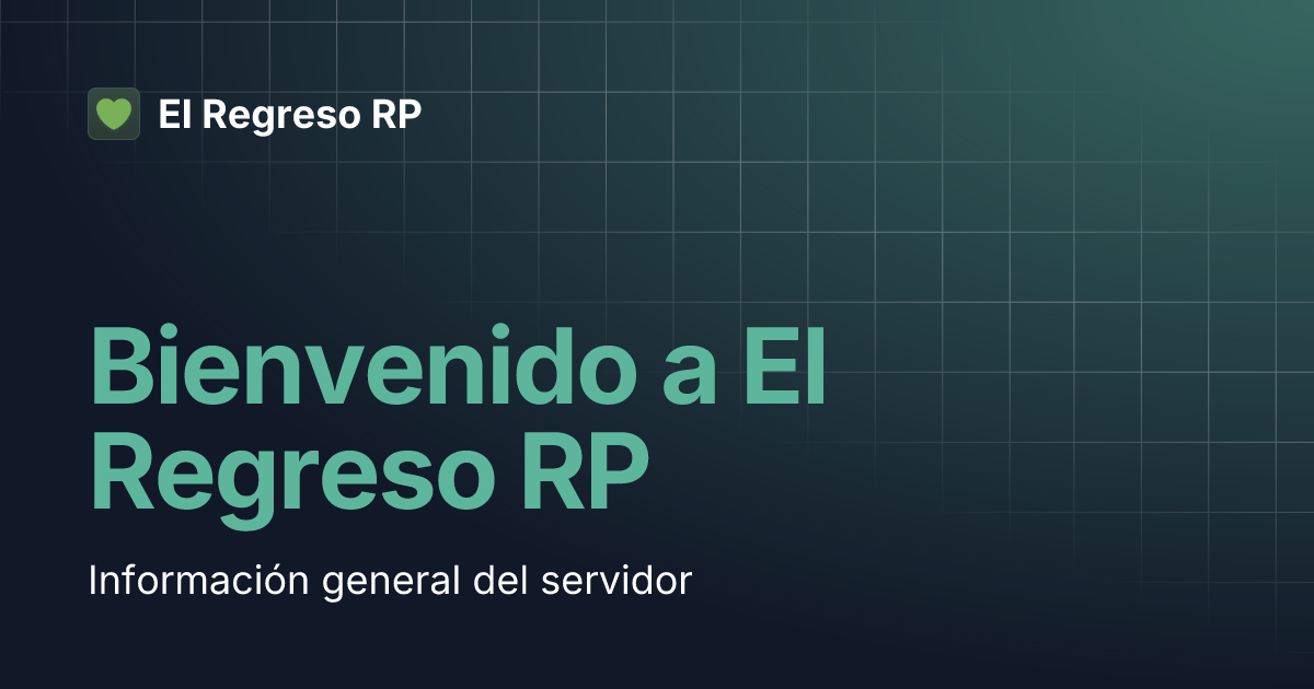 Bienvenido a El Regreso RP | El Regreso RP
